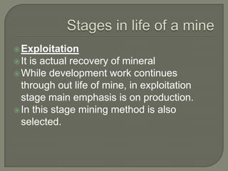 Stages in life of mine | PPTX