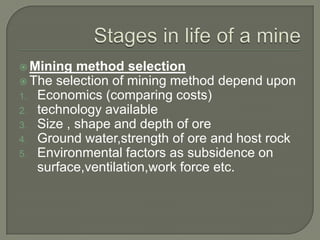 Stages in life of mine | PPTX