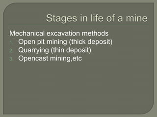 Stages in life of mine | PPTX