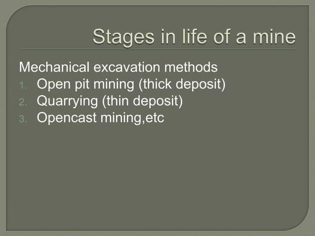Stages in life of mine | PPTX