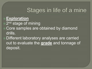 Stages in life of mine | PPTX