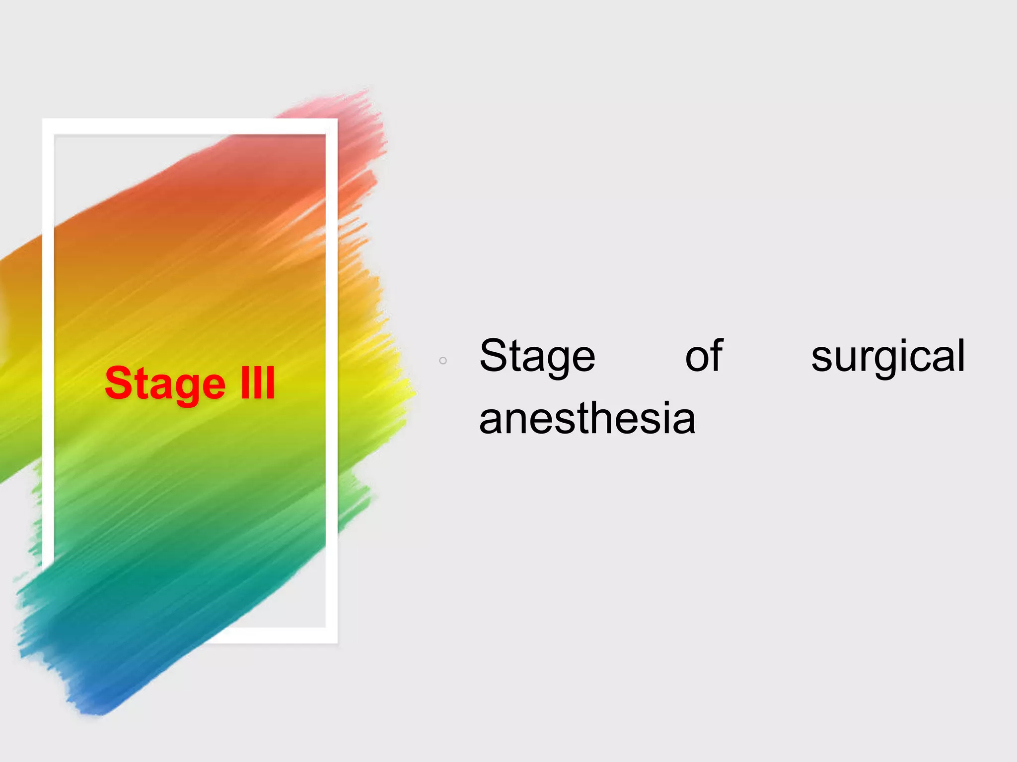 Stages of anesthesia | PPTX