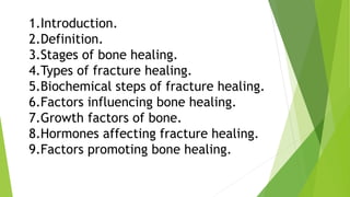 Stages of bone healing and various factors | PPTX