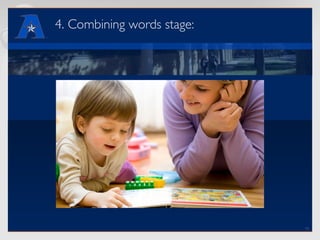 Stages of child language development | PPT | Parenting Babies and ...