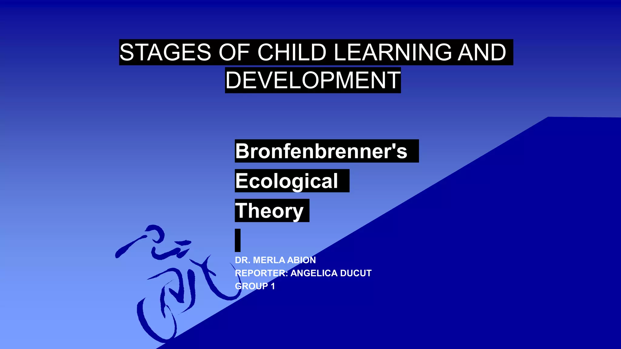 STAGES OF CHILD LEARNING AND DEVELOPMENT.1.pptx