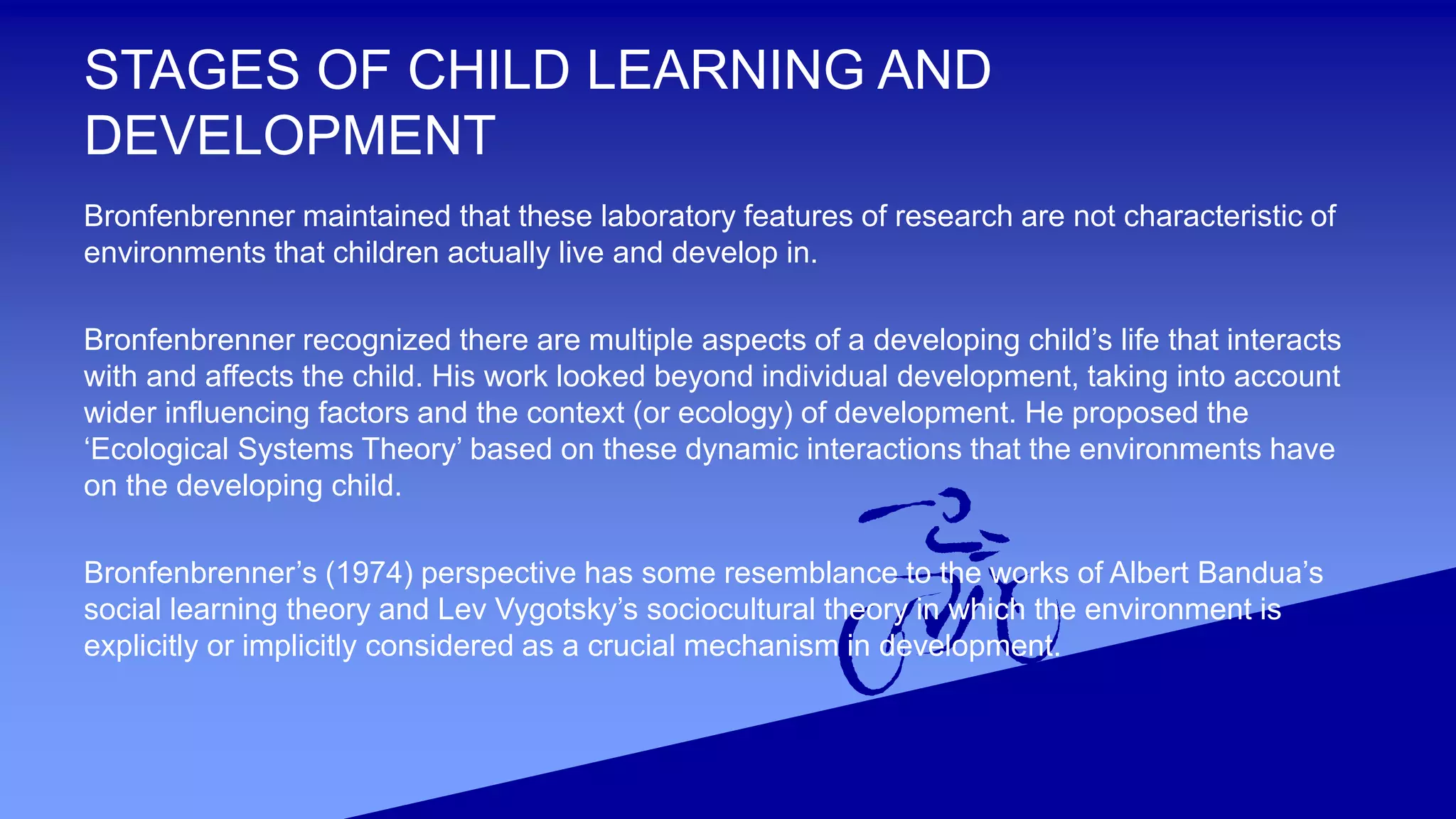 STAGES OF CHILD LEARNING AND DEVELOPMENT.1.pptx