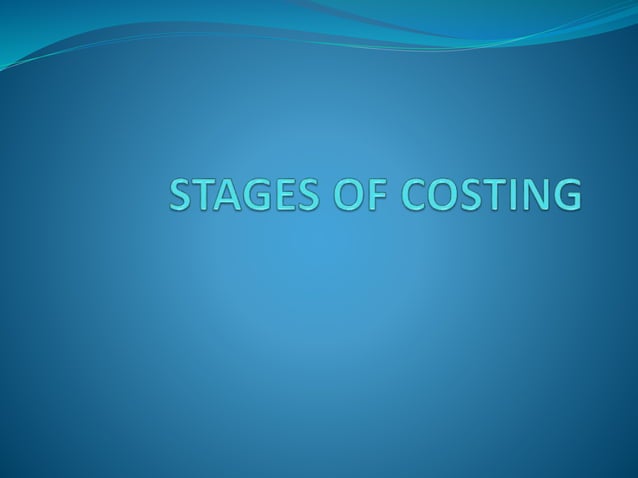 Stages of costing | PPT