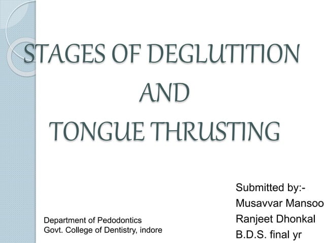 Stages of deglutition and tongue thrusting | PPTX