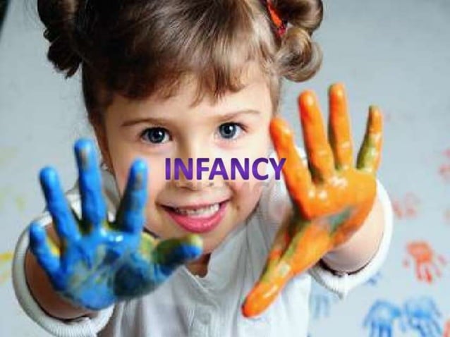 Stages of development: Infancy | PPTX | Pregnancy | Reproductive Health