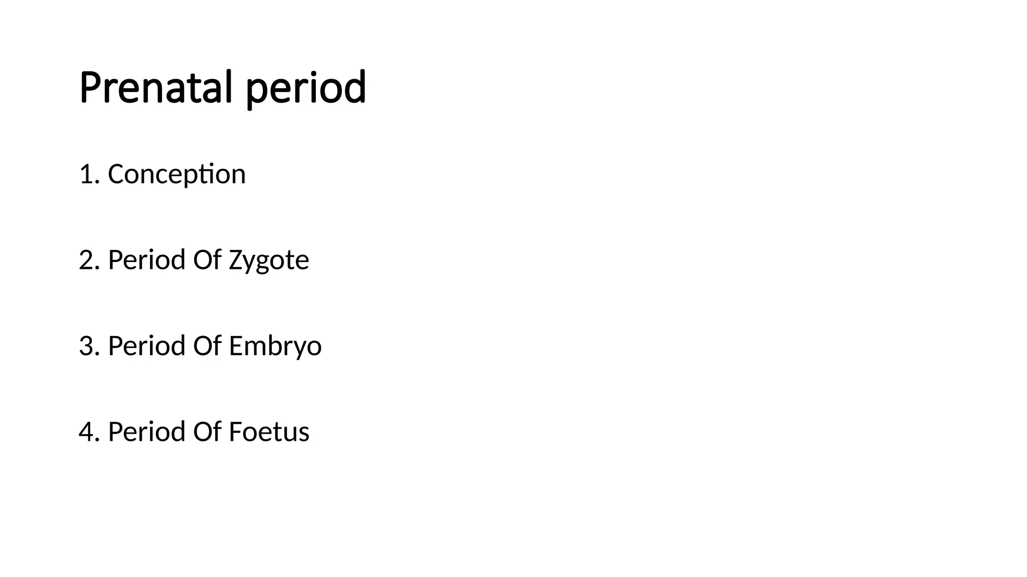 Stages of Human Development : Prenatal Period to Old Age | PPTX