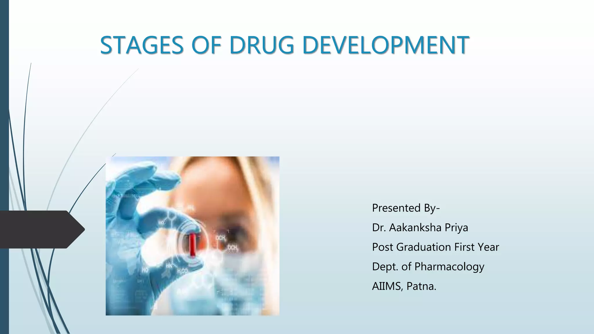 Stages of drug development | PPTX