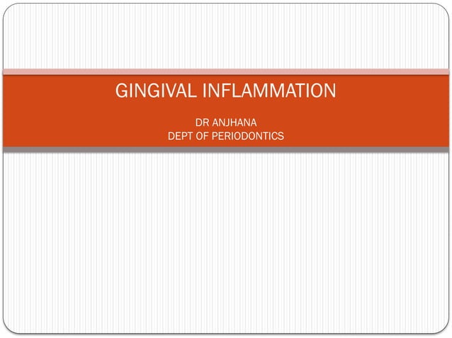 Gingival inflammation-Stages of Gingivitis.pptx | Dental Health ...