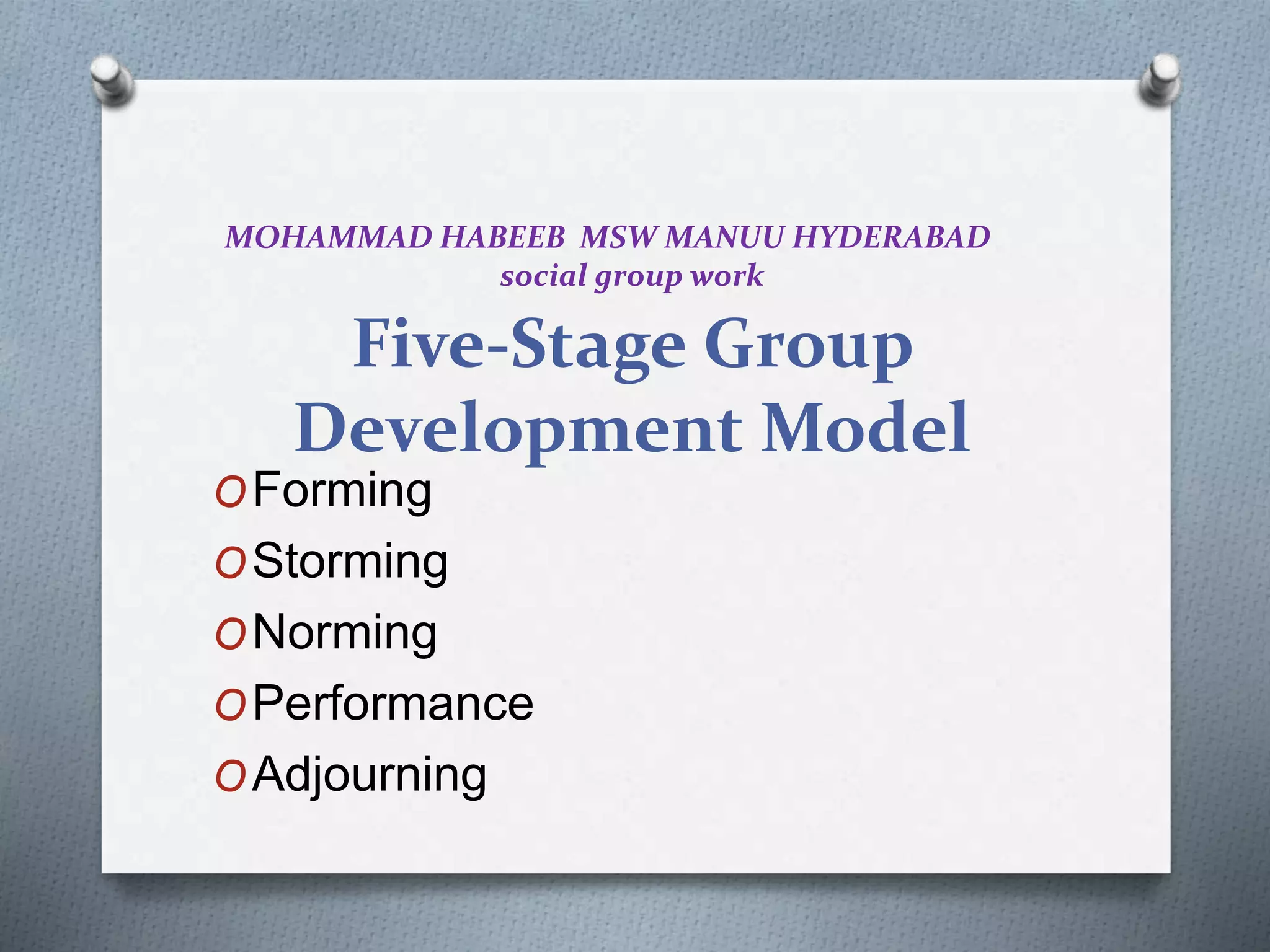 Stages of group development in social group work by Md Habeeb | PPTX