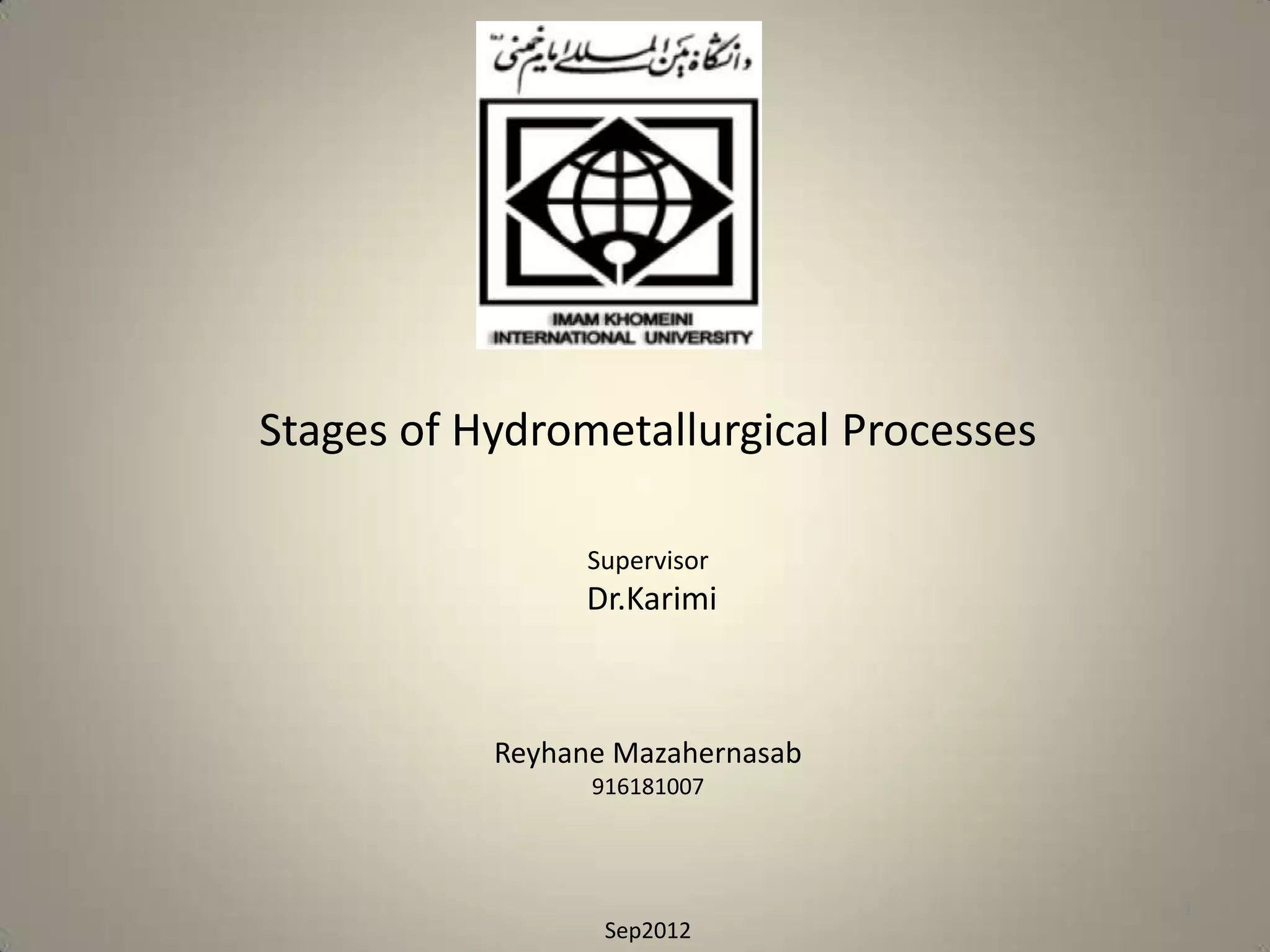 Stages of hydrometallurgical processes | PPTX