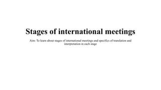 Stages of international meeting and organization of international ...