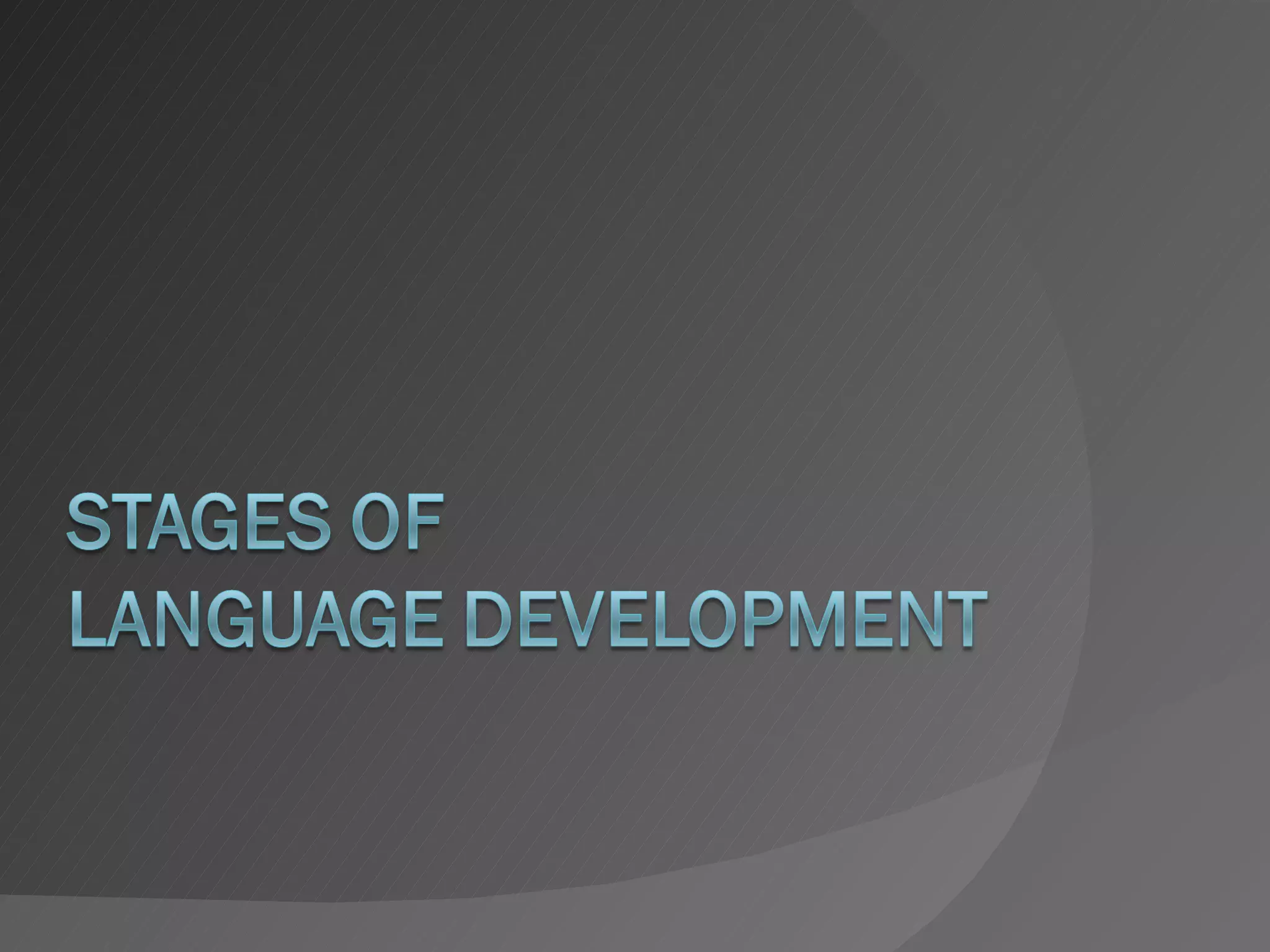 Stages of language development | PPT