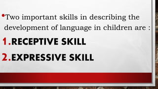 Stages of language development | PPTX