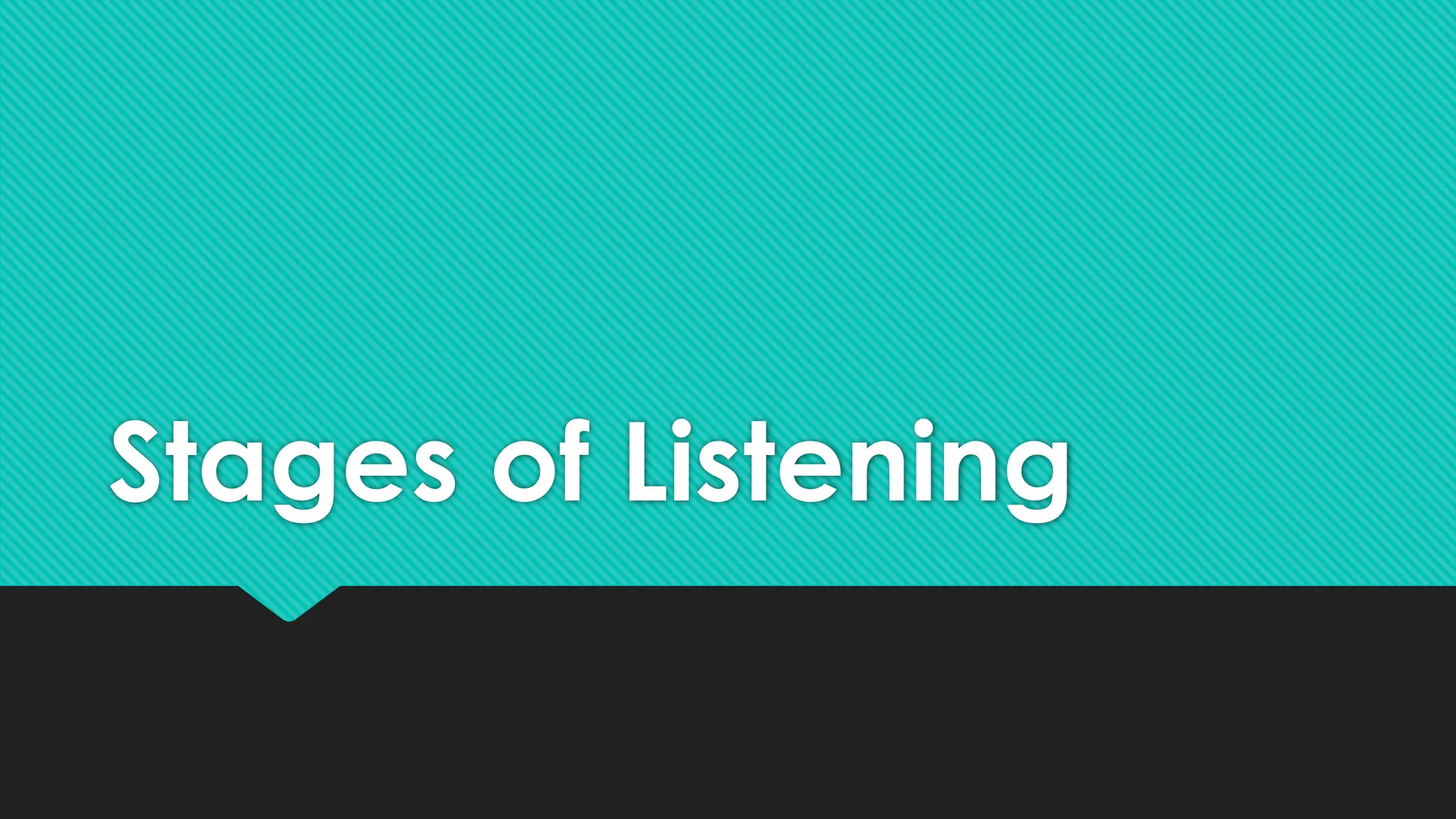 Stages of Listening used in education.pptx