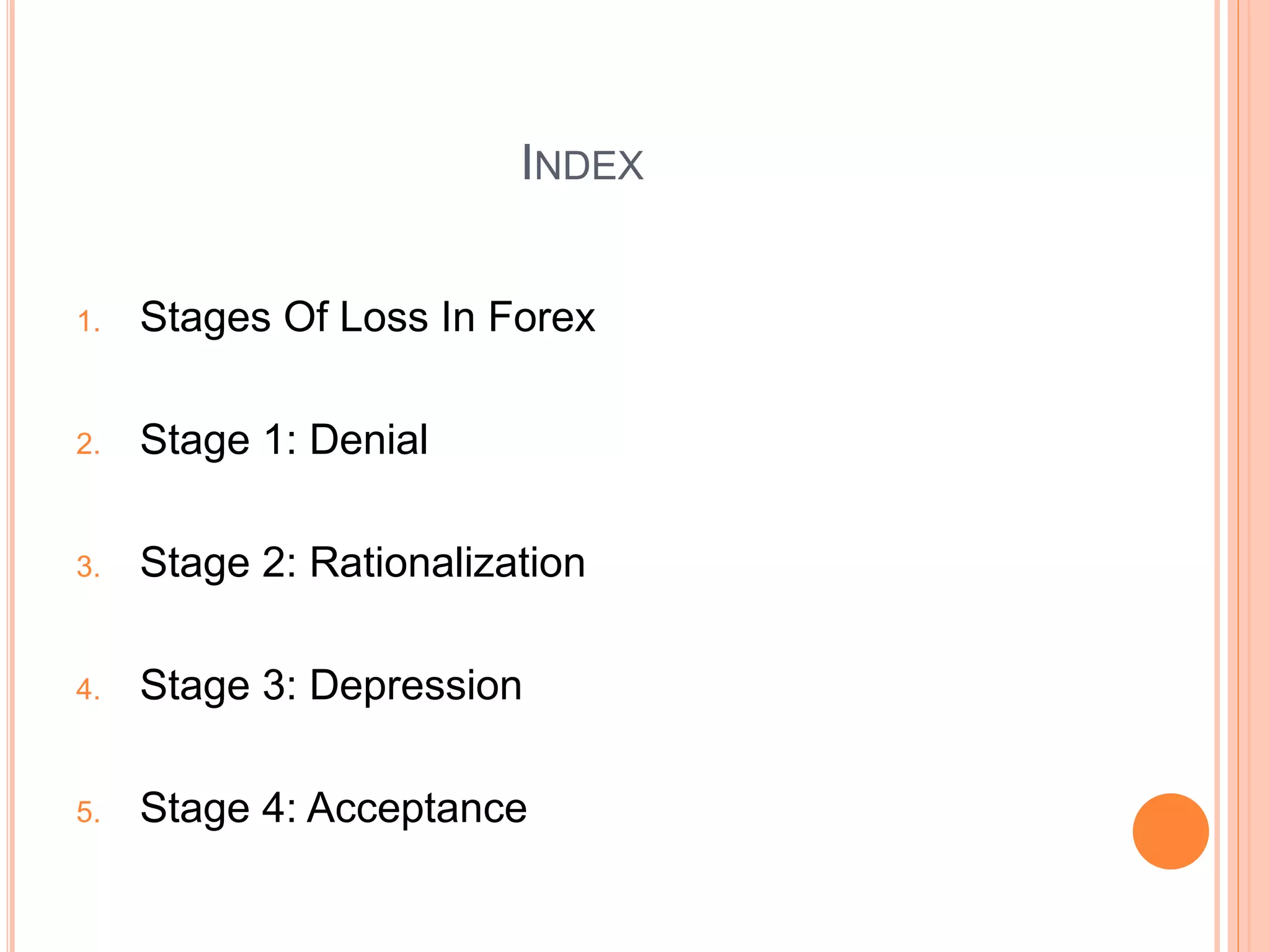 Stages of Loss in Forex | PPT