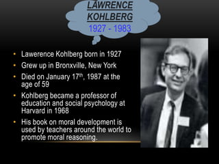 Lawrence Kohlberg