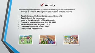 Stages of our colombian past. (independence) | PPTX