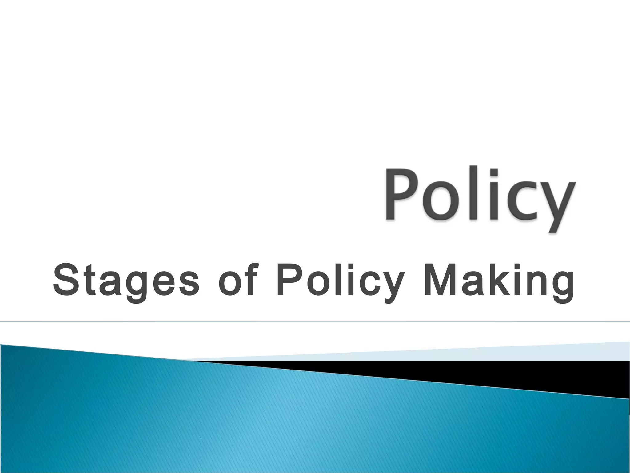 Stages of policy making | PPT