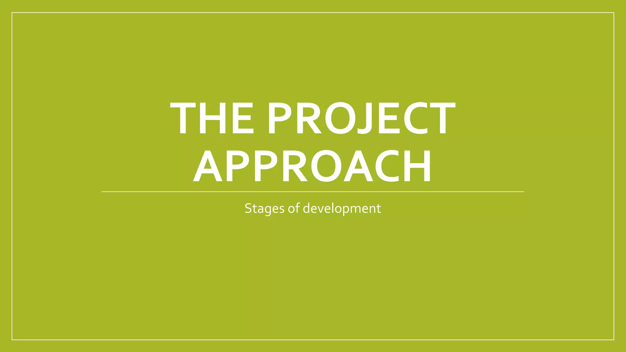 Stages of project approach with young children | PPTX