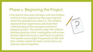 Stages of project approach with young children | PPTX