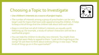 Stages of project approach with young children | PPTX