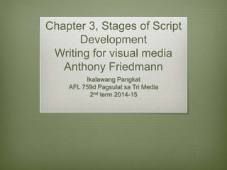 Stages of script development | PPT