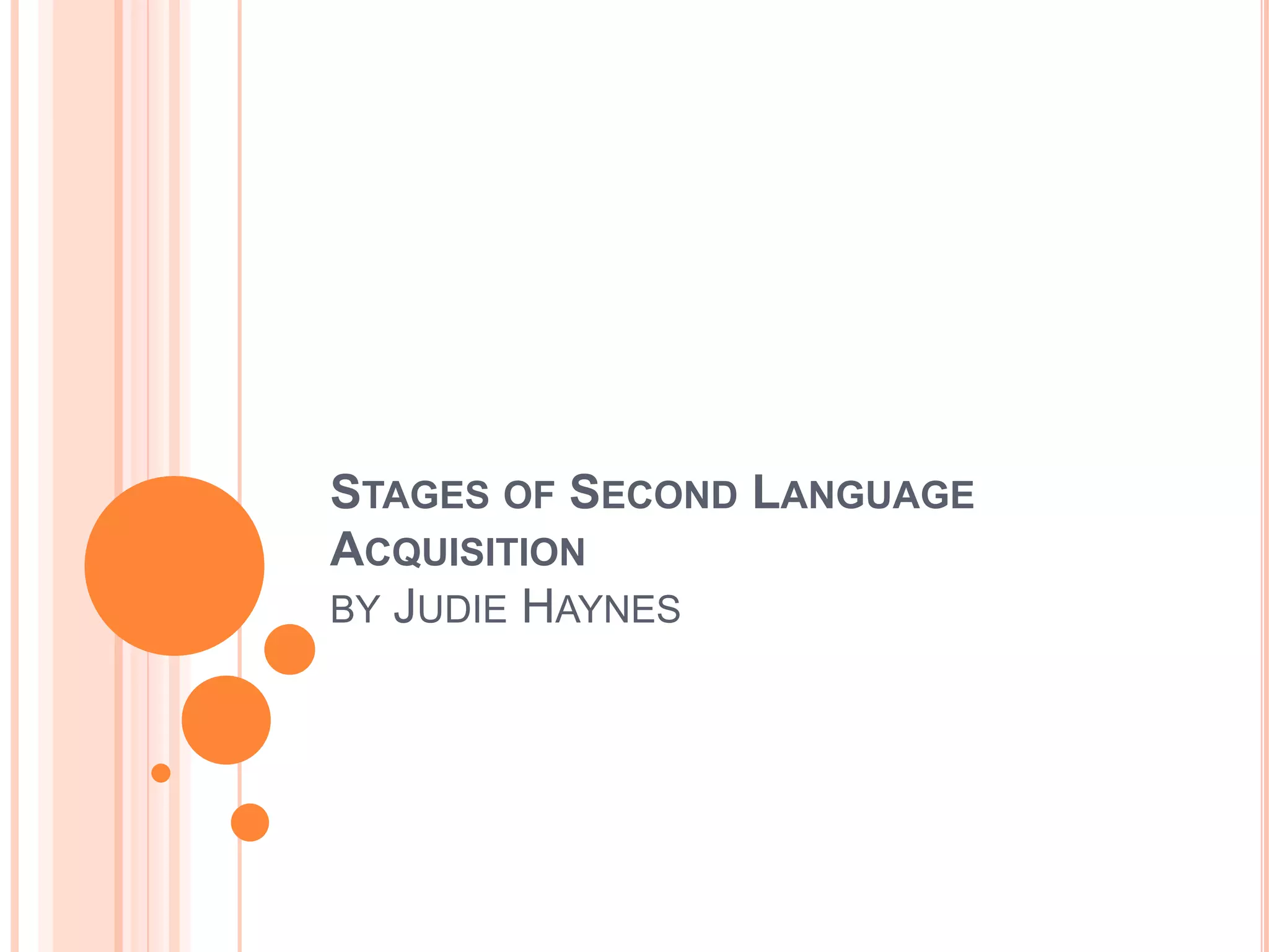 Stages of second language acquisition | PPTX