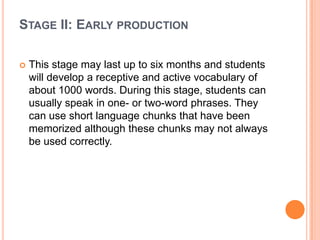 Stages of second language acquisition | PPTX