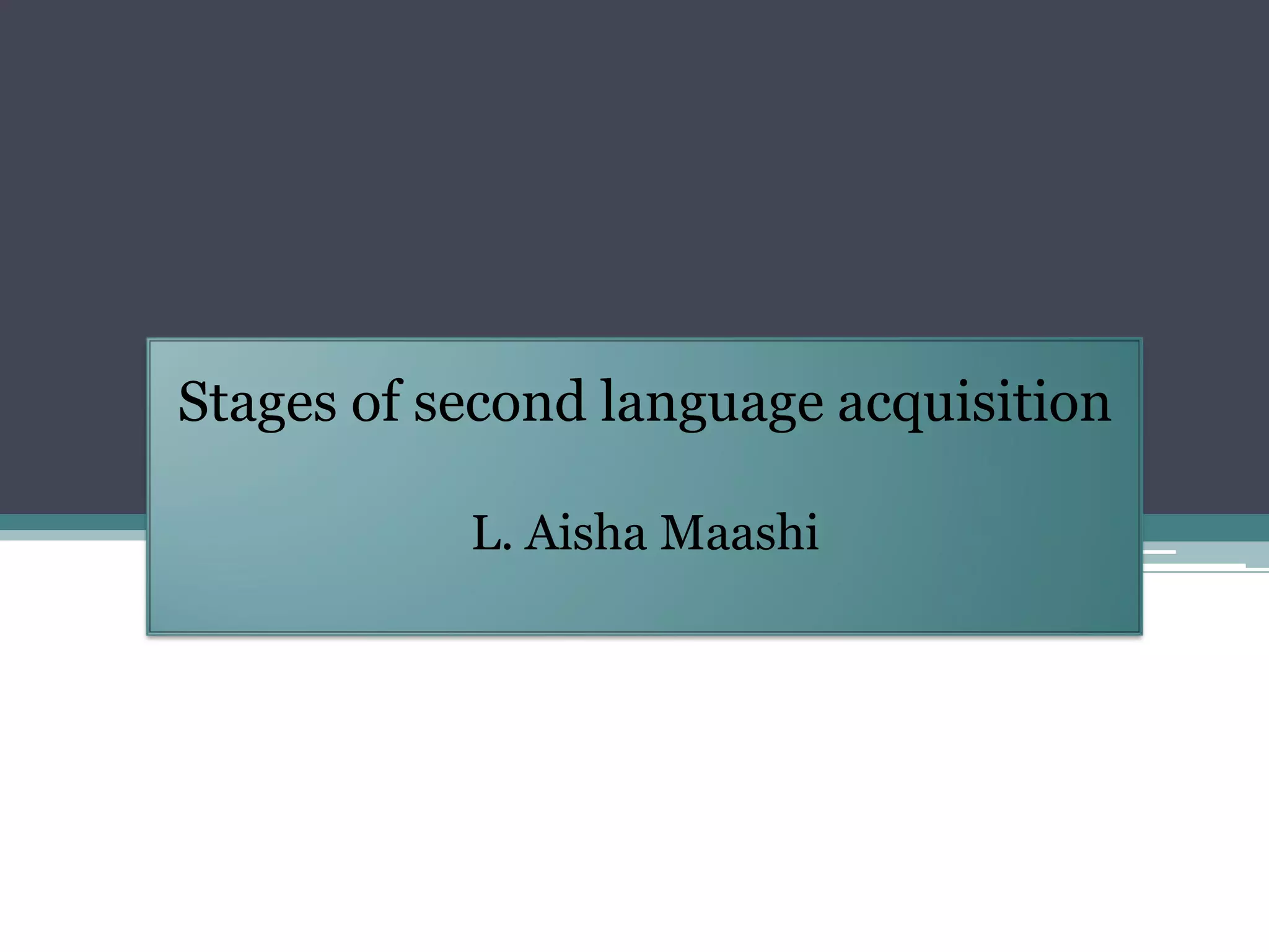 Stages of second language acquisition | PDF