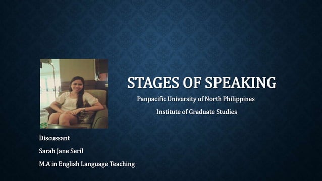 Stages of speaking | PPTX | Educational Assessment | Education
