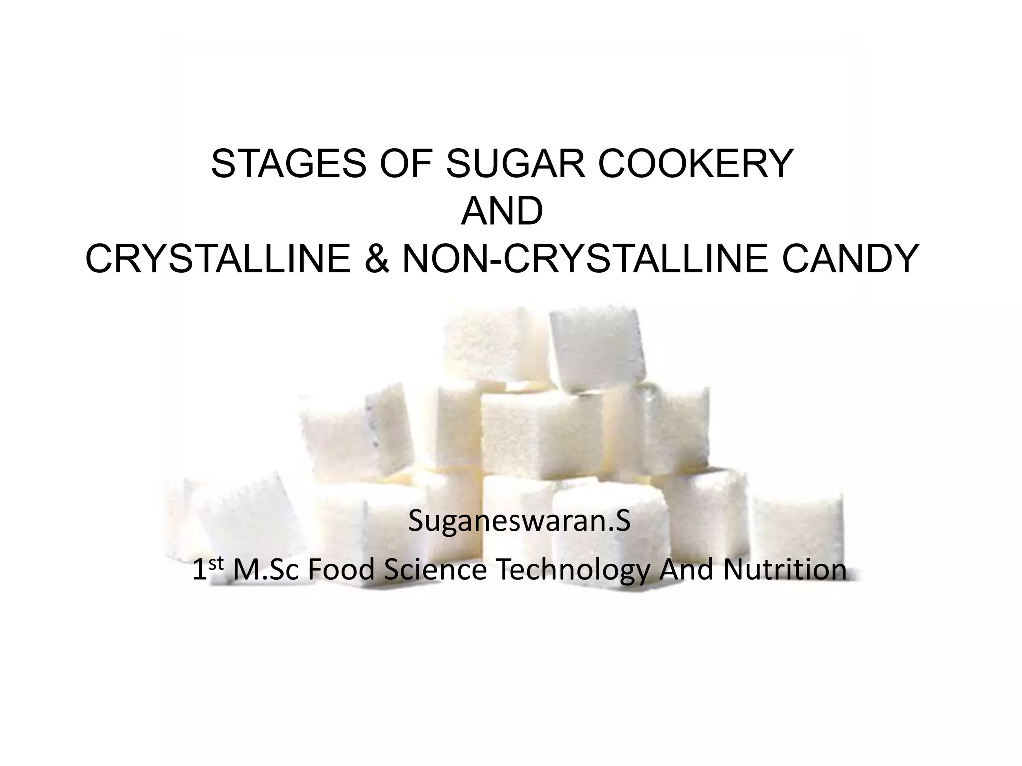 STAGES OF SUGAR COOKERY | PPTX
