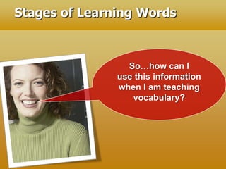 Stages of word learning | PPTX | Education