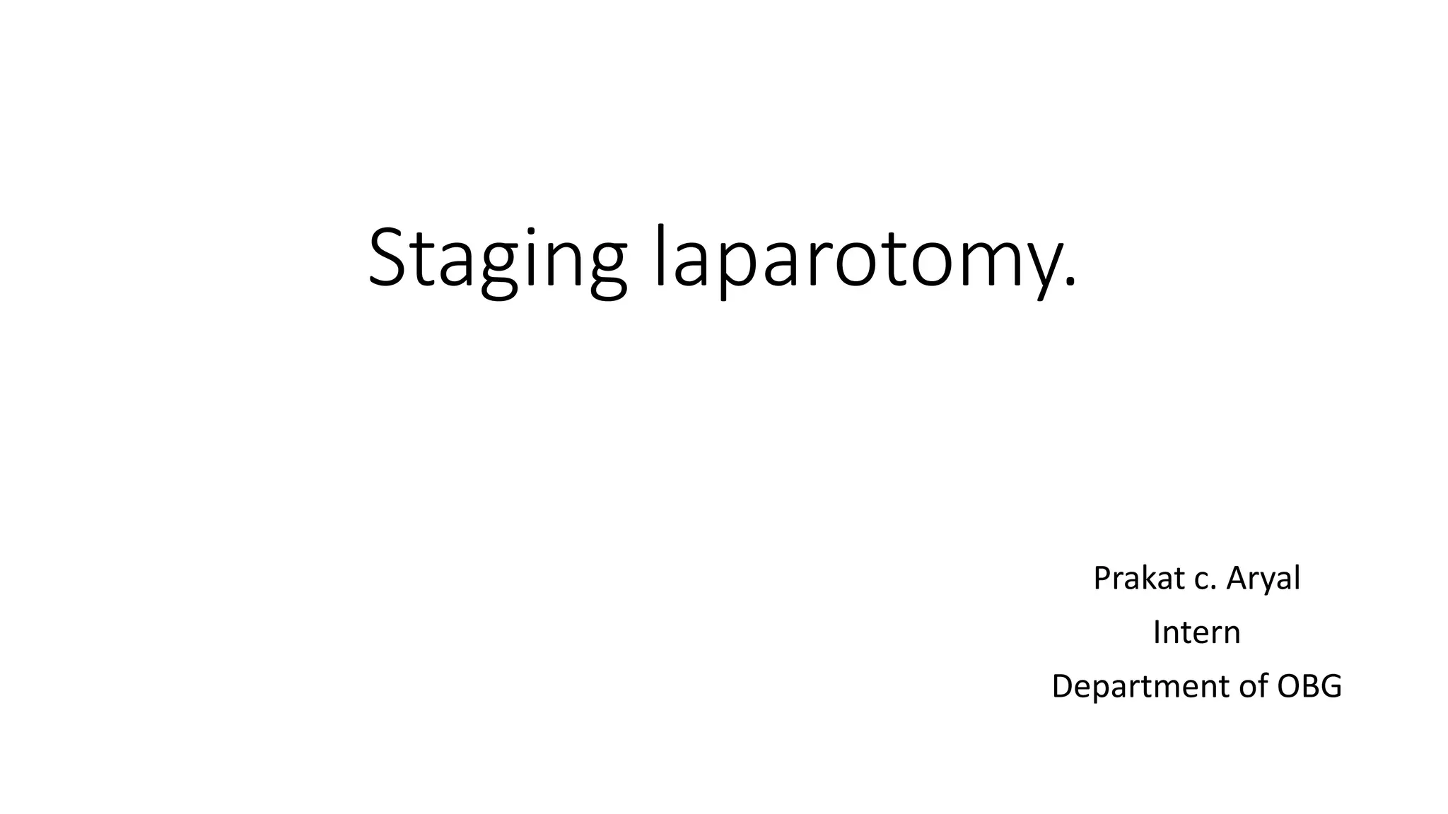 Staging laparotomy | PPT