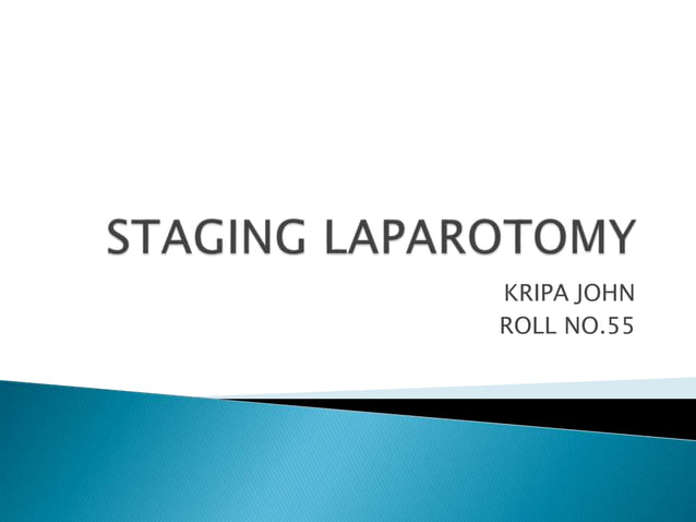 STAGING LAPAROTOMY new C123 obg ppt.pptx