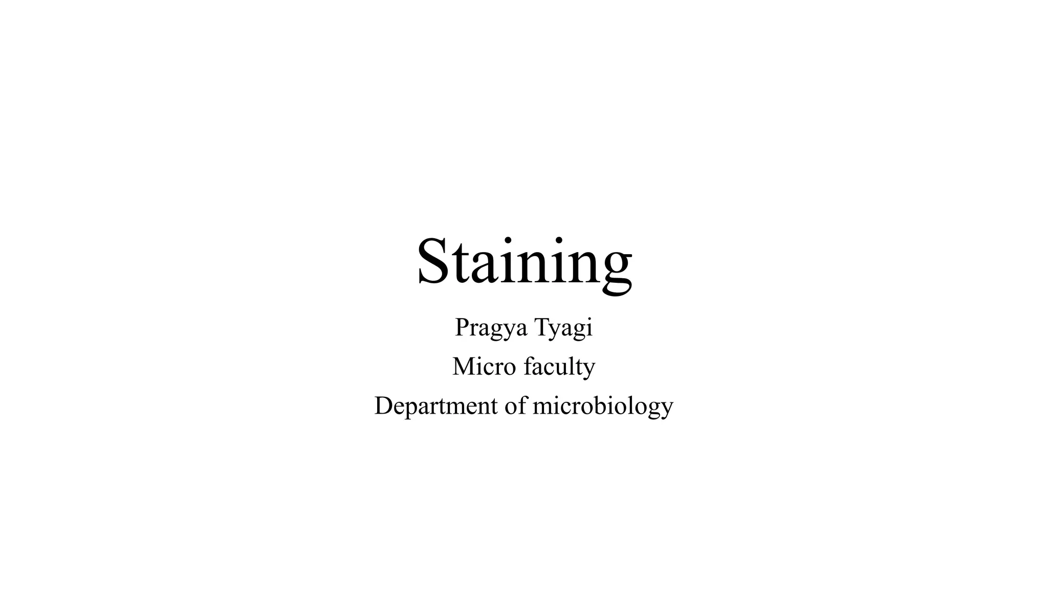 Staining.PPTX what is stain,principles of staining,methods of staining | PPTX | Chemistry | Science