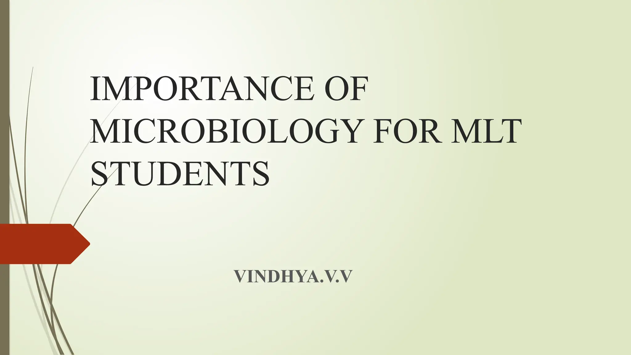 IMPORTANCE OF STUDYING MICROBIOLOGY IN MEDICAL LABORATORY STUDENTS ...