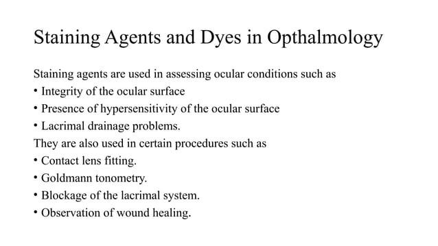 Dyes/Staining Agents used in Ophthalmology | PPTX