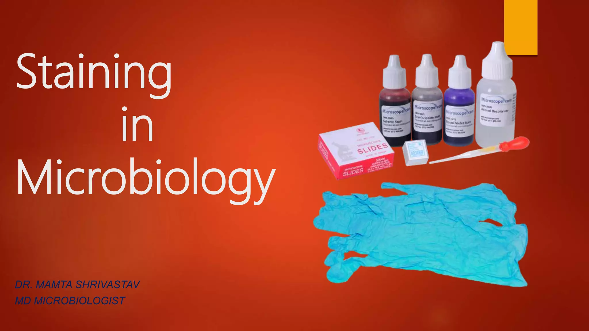 Staining in Microbiology | PPTX