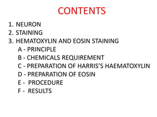 STAINING OF NEURONS [HEMATOXYLIN AND EOSIN (H&E) STAIN].pptx