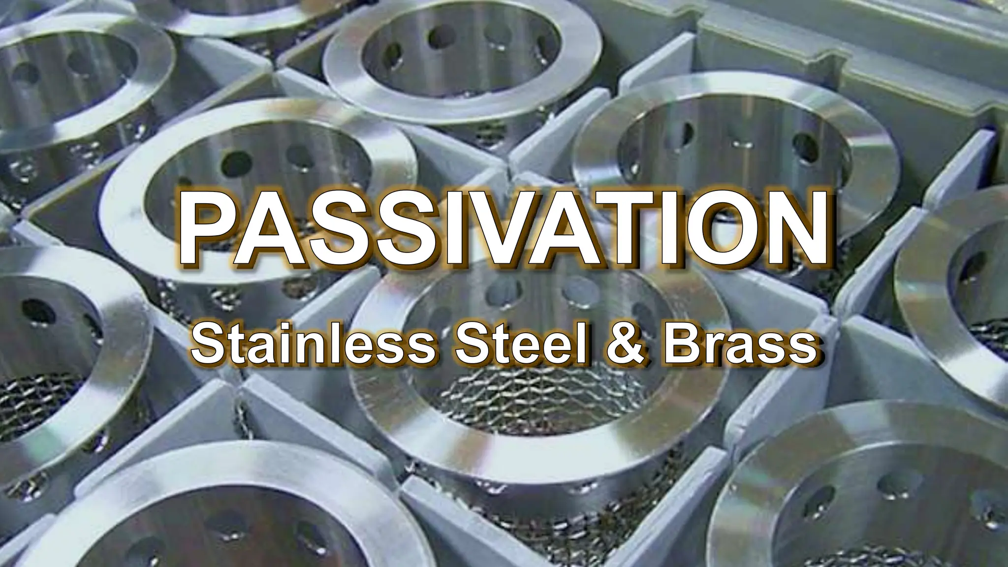 Stainless Steel & Brass Passivation.pptx