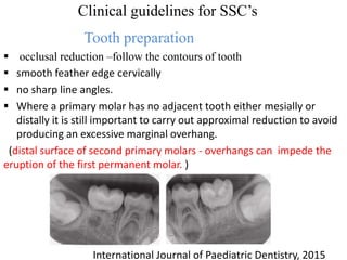 Stainless steel crowns in pediatric dentistry ppt | PPTX