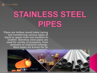 Stainless steel pipes | PPTX