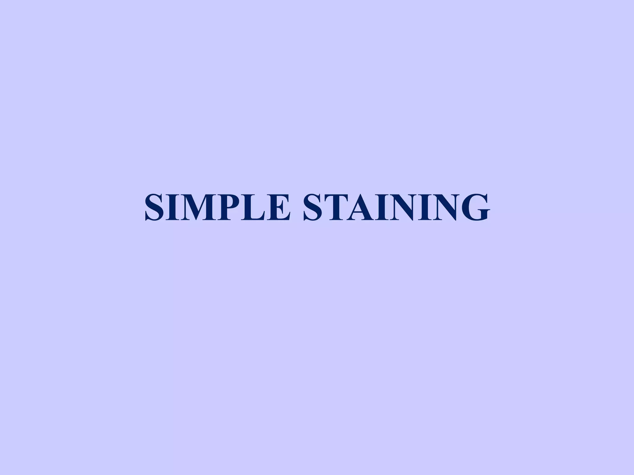 Types of staining techniques in microbiology | PPT Types of staining techniques in microbiology | PPT