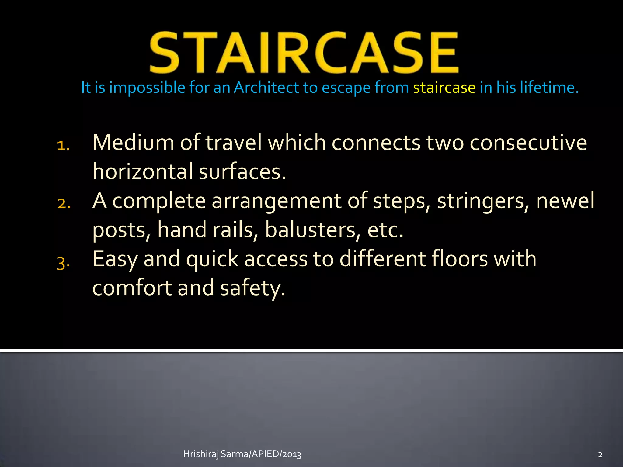 Staircase: My teaching for 1st Year B.Architecture | PPTX