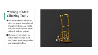 Stair climbing trolly | PPTX