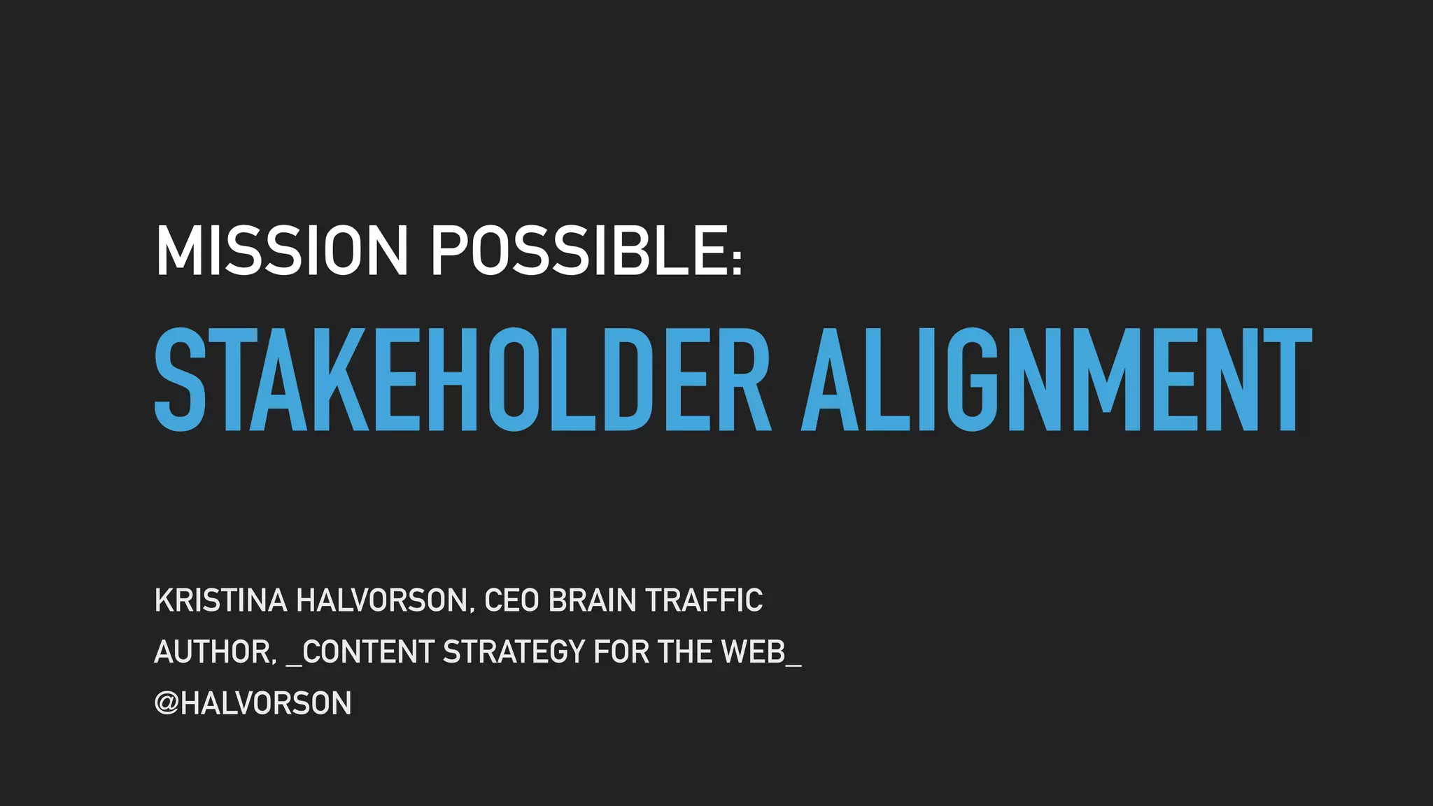Mission Possible: Stakeholder Alignment | PPT Mission Possible: Stakeholder Alignment | PPT